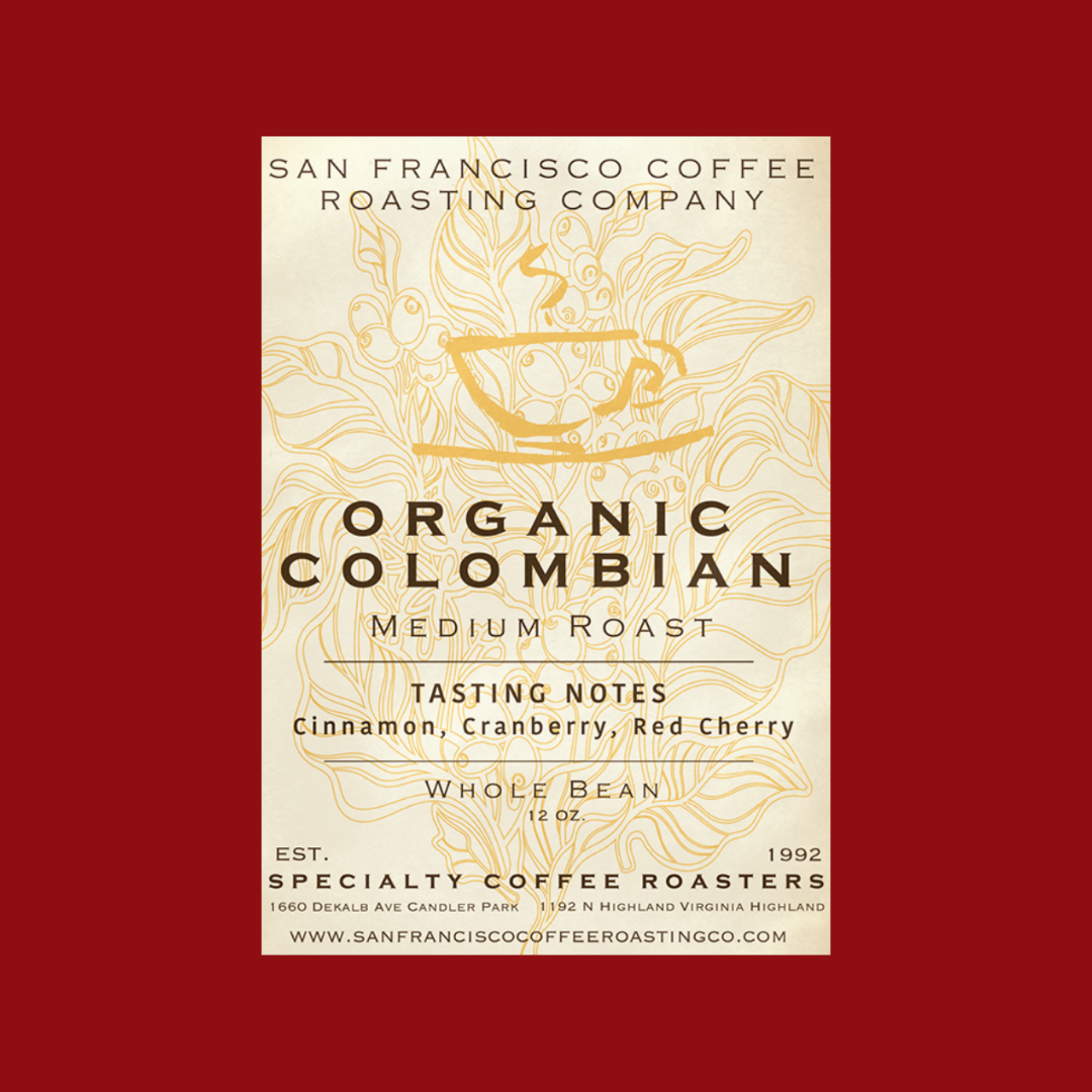 Fair Trade Organic Colombian, from San Fran Coffee in Atlanta, Georgia ...